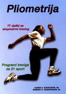 PLIOMETRIJA – 77 VJEŽBI ZA EKSPLOZIVNI TRENING