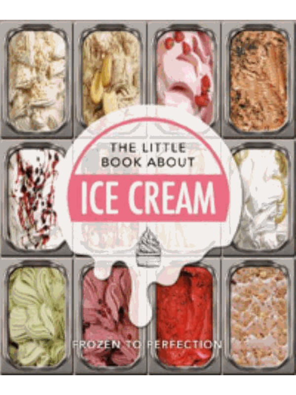 The Little Book About Ice Cream