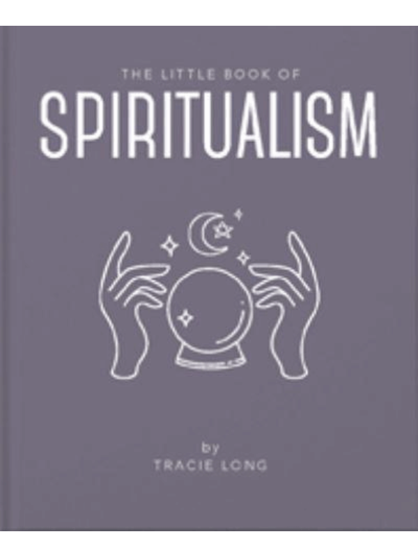 The Little Book of Spiritualism