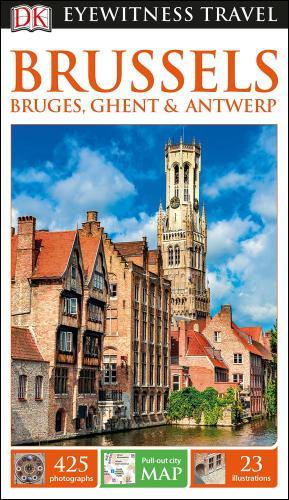 DK EYEWITNESS TRAVEL GUIDE BRUSSELS BRUGES GHENT AND ANTWERP