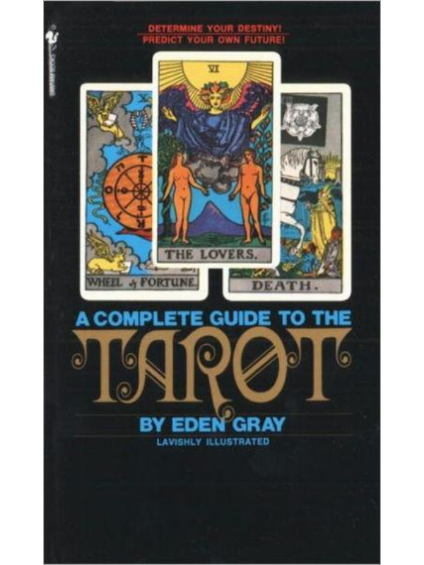The Complete Guide to the Tarot