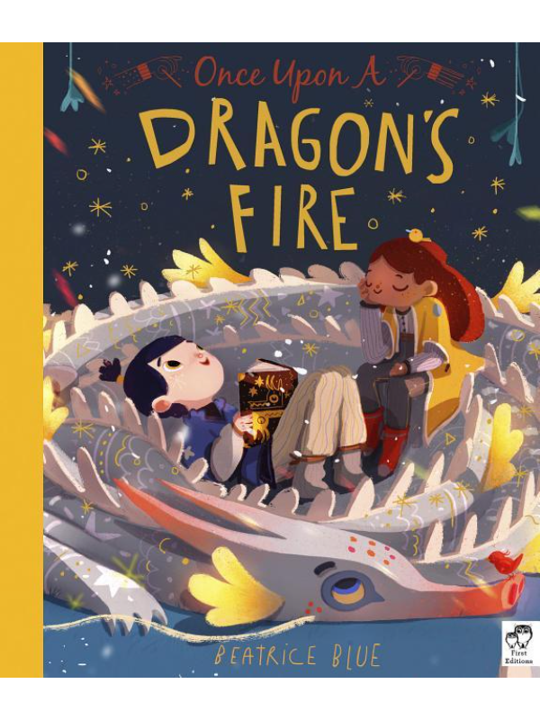 Once Upon a Dragon’s Fire