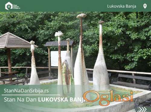 Stan Na Dan LUKOVSKA BANJA - Stan Na Dan Srbija .rs