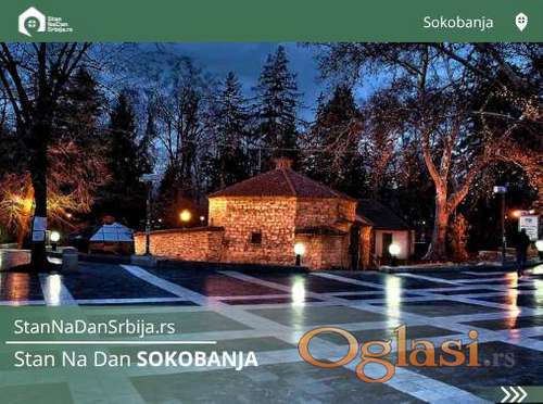 Stan Na Dan SOKOBANJA - Stan Na Dan Srbija .rs