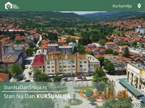 Stan Na Dan KURŠUMLIJA - Stan Na Dan Srbija .rs