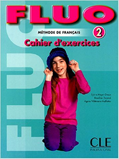 Fluo 2, méthode de français : Cahier d’exercices