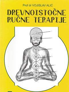 Drevnoistočne ručne terapije : tradicionalna neinvazivna medicina