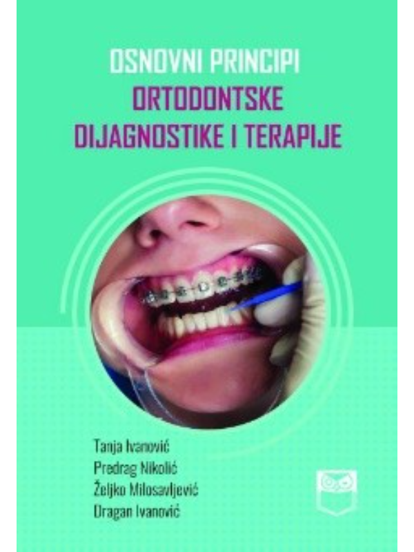 Osnovni principi ortodontske dijagnostike i terapije