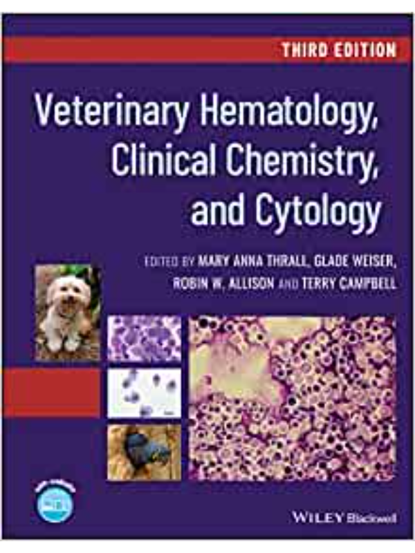 Veterinary Hematology, Clinical Chemistry, and Cytology, 3rd Edition