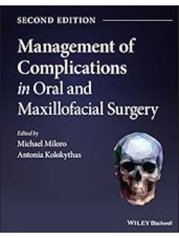 Management of Complications in Oral and Maxillofac ial Surgery