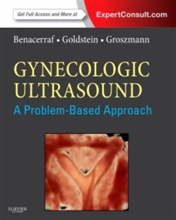 Gynecologic Ultrasound: a Problem-Based Approach,