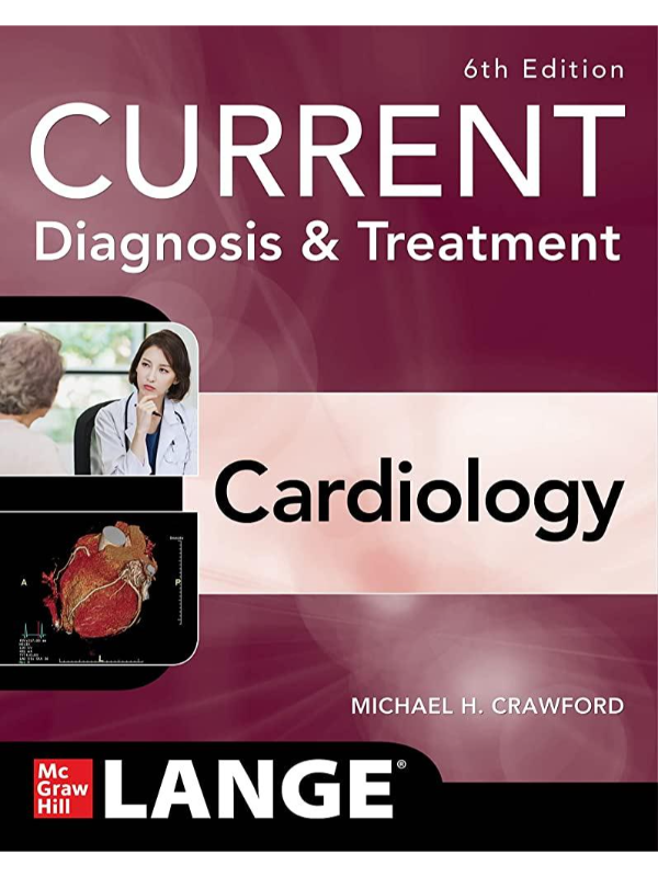 Ie Current Diagnosis & Treatment Cardiology, Sixth Edition