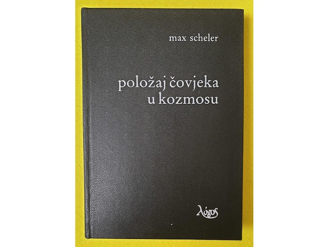 Max Scheler - Položaj čovjeka u kozmosu