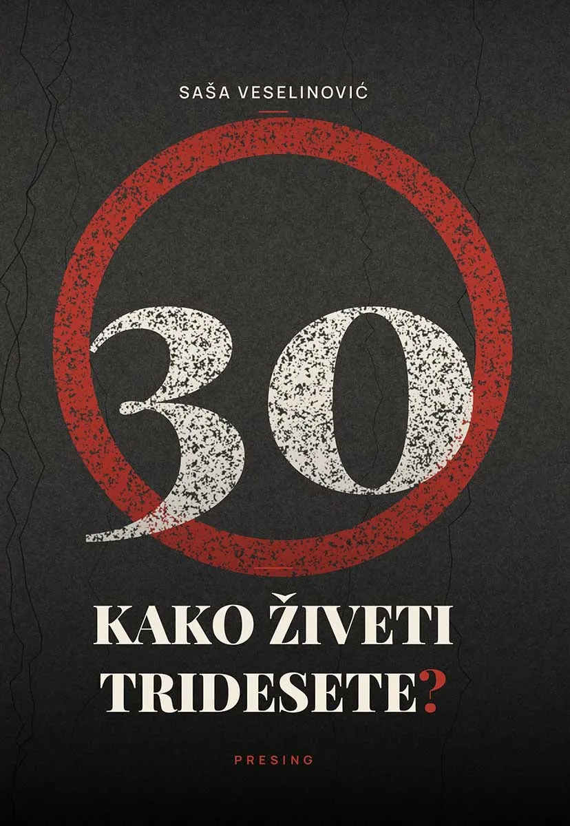 KAKO ŽIVETI TRIDESETE?