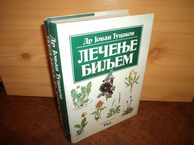 Jovan Tucakov - Lečenje biljem