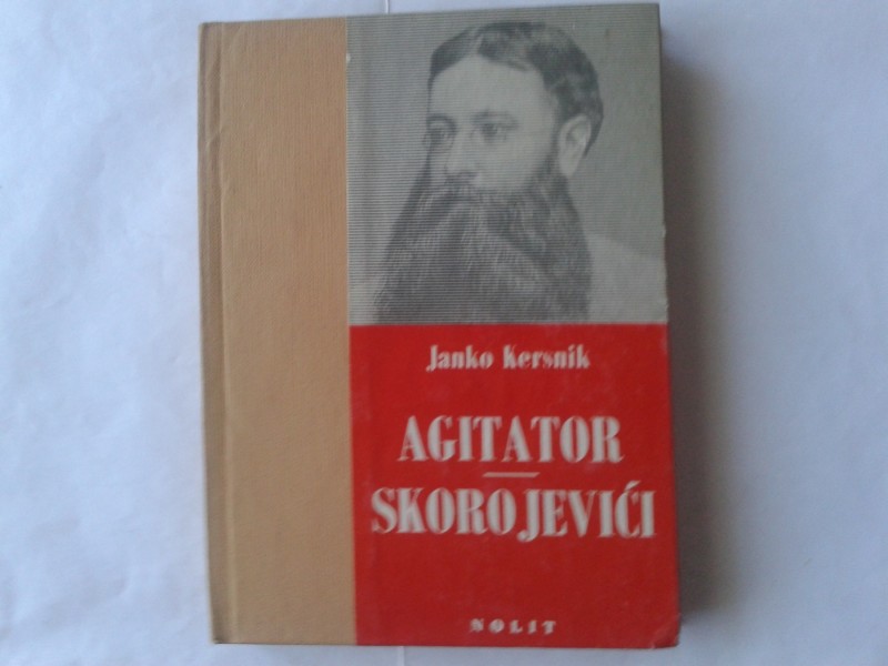 AGITATOR SKOROJEVICI-Janko Kersnik