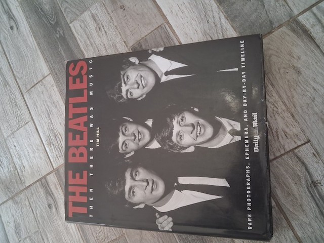 The Beatles then there was music Tim Hill