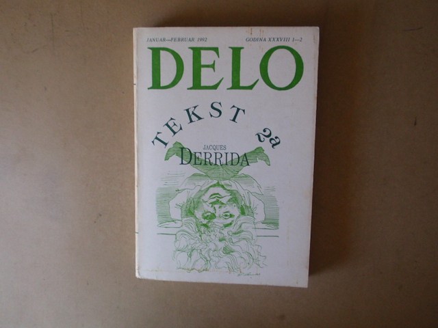 DELO 1 - 2 / 1992 časopis : ŽAK DERIDA TEKST 2a