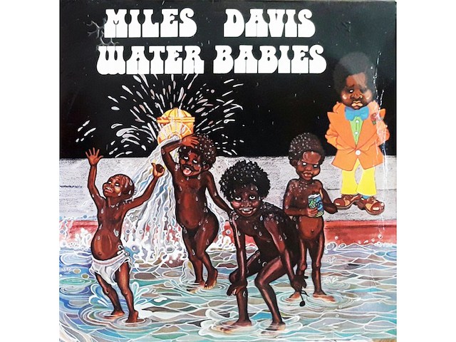 LP*: MILES DAVIS - WATER BABIES (PORTUGAL 1977) ODLIČNA