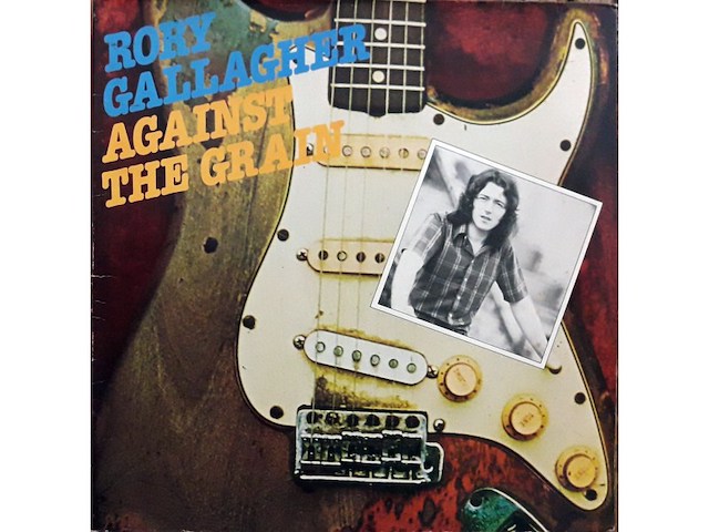 LP*: RORY GALLAGHER - AGAINST THE GRAIN (FRANCE 1975) M