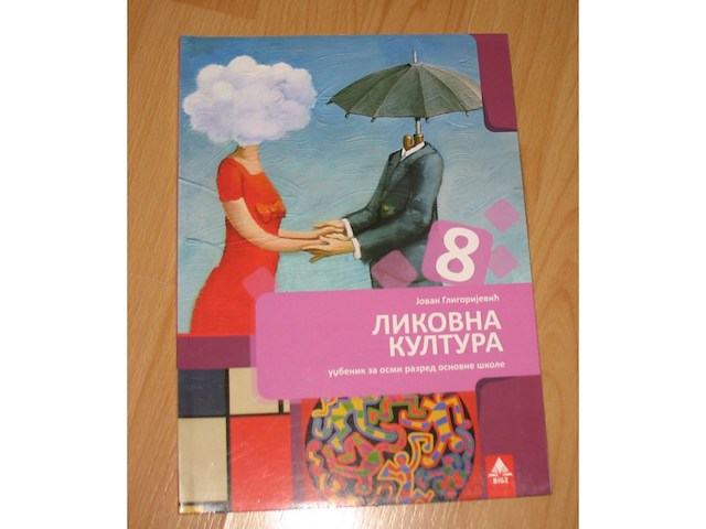 8. LIKOVNA KULTURA 8 BIGZ LIKOVNO NOVO
