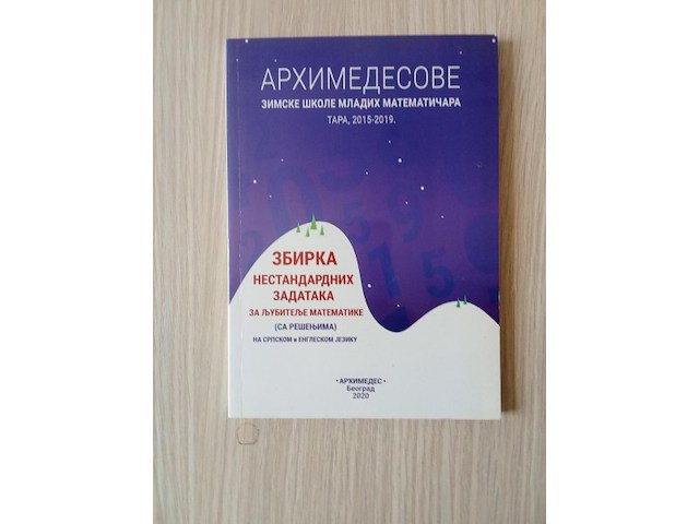 ZBIRKA NESTANDARDNIH ZADATAKA ZA LJUBITELJE MATEMATIKE