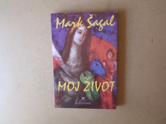 Mark Šagal - MOJ ŽIVOT