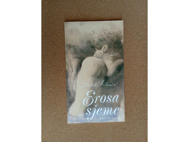 Erosa sjeme - Enes Kišević, Ilus. Mersad Berber