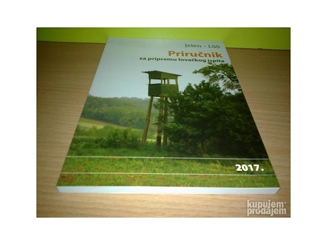 PRIRUČNIK za pripremu LOVAČKOG ispita