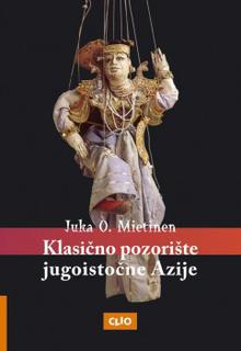 KLASIČNO POZORIŠTE JUGOISTOČNE AZIJE, Juka O. Mientinen