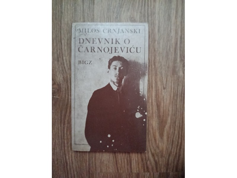 Knjiga M.Crnjanski - DNEVNIK O CARNOJEVICU