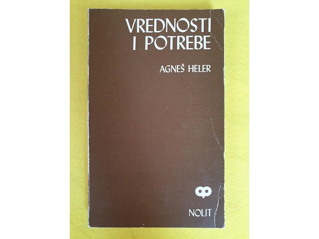 Agneš Heler - Vrednosti i potrebe