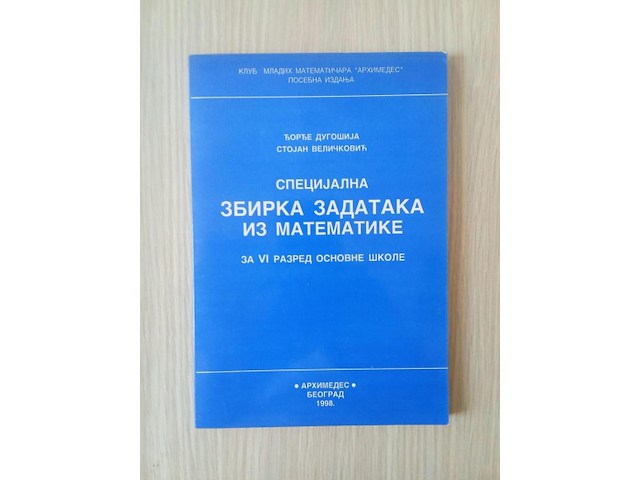 SPECIJALNA ZBIRKA ZADATAKA IZ MATEMATIKE