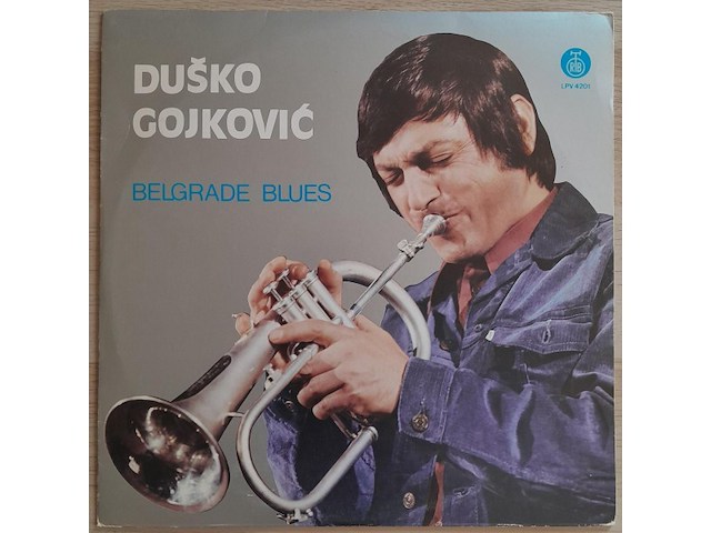 Duško Gojković  – Belgrade Blues RTB 1973 NM
