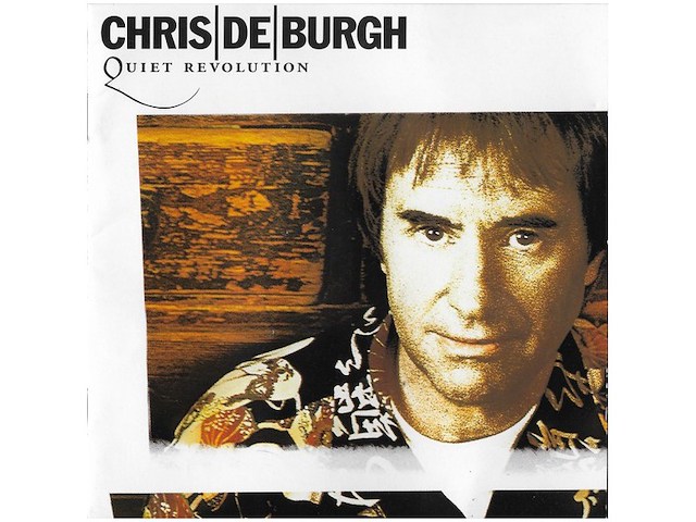 Chris De Burgh – Quiet Revolution