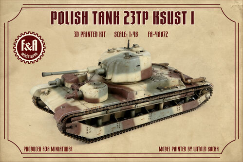NEW! F&A Miniatures 48072 Polish Tank 23TP KSUST I (3D-Printed)