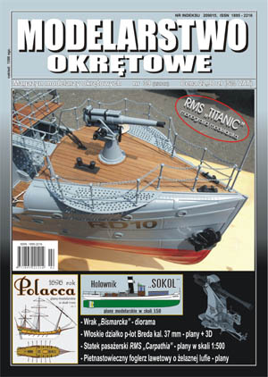 Modelarstwo Okrętowe Modelarstwo Okrętowe nr 39 2-2012 RMS "TITANIC", Holownik "Sokół", Żaglowiec Polacca część 2