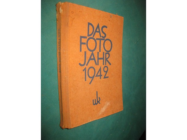 Das Foto-Jahr 1942 - Taschenbuch und Ratgeber für jeden