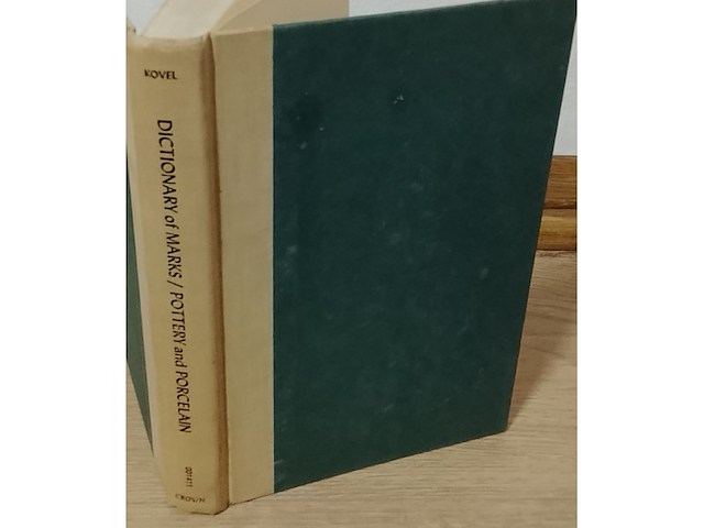 DICTIONARY OF MARKS, POTTERY AND PORCELAIN - KOVEL