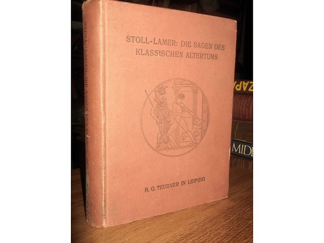 DIE SAGEN DES KLASSISCHEN ALTERTUMS (1907)