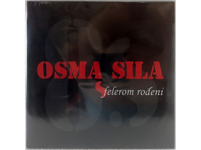 LPD Osma Sila - S Felerom Rođeni