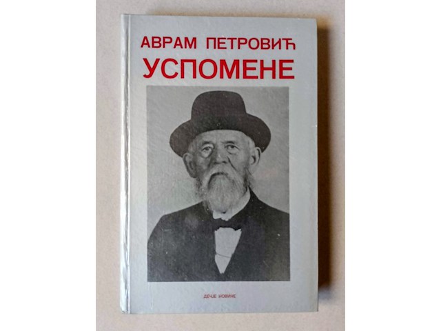 USPOMENE - Avram Petrović