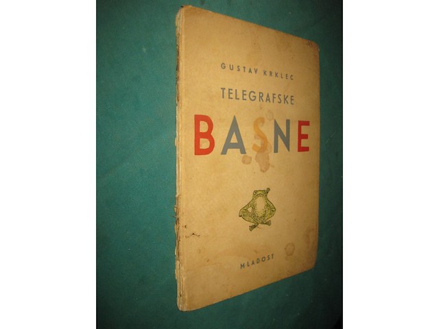 Gustav Krklec - Telegrafske basne (1. izdanje 1952.)