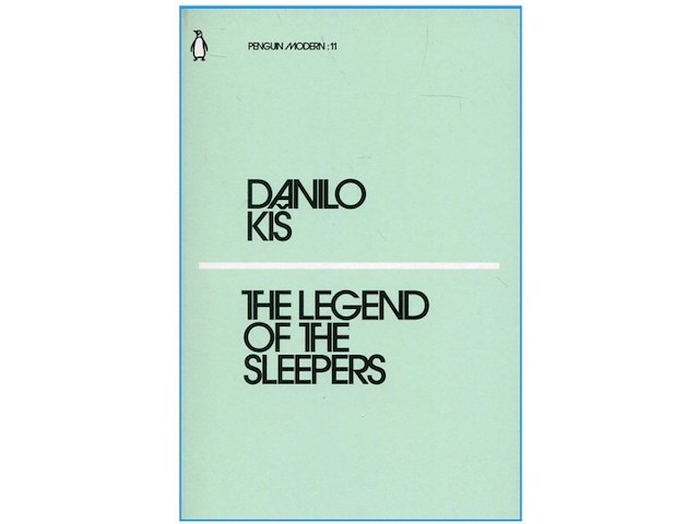 Danilo Kiš - The Legend of the Sleepers NOVO!!!