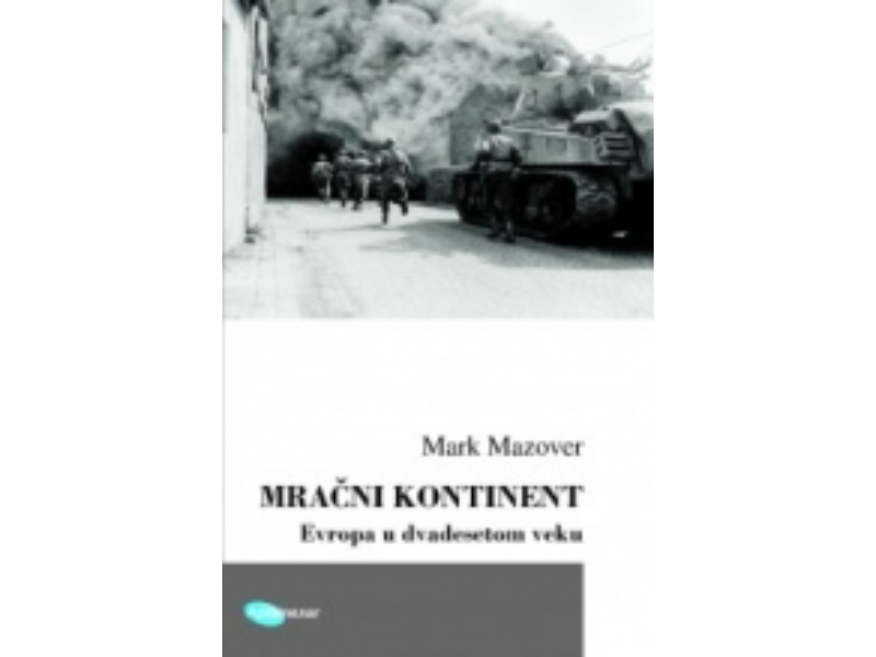 Mračni kontinent. Evropa u XX veku