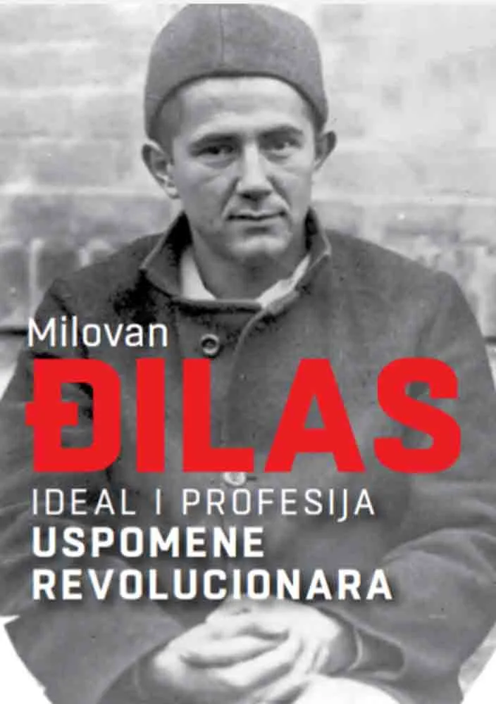 IDEAL I PROFESIJA – USPOMENE REVOLUCIONARA