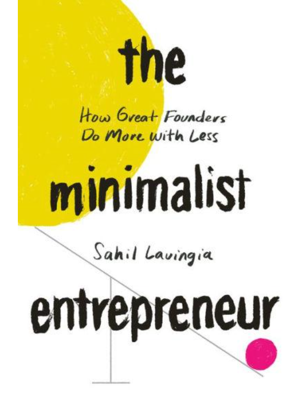 The Minimalist Entrepreneur