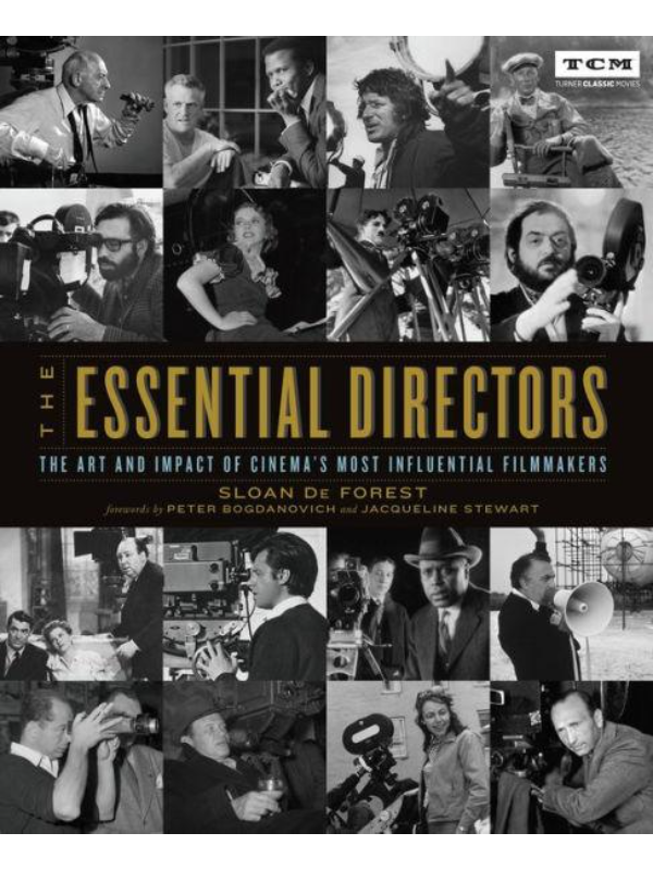 The Essential Directors : The Art and Impact of Cinema’s Most Influential Filmmakers