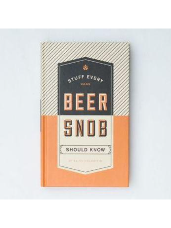 Stuff Every Beer Snob Should Know