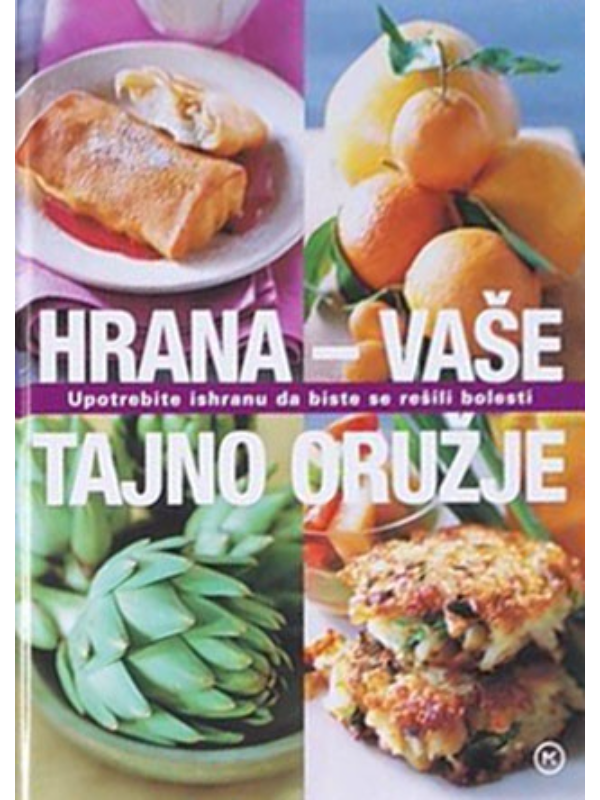 Hrana – vaše tajno oružje